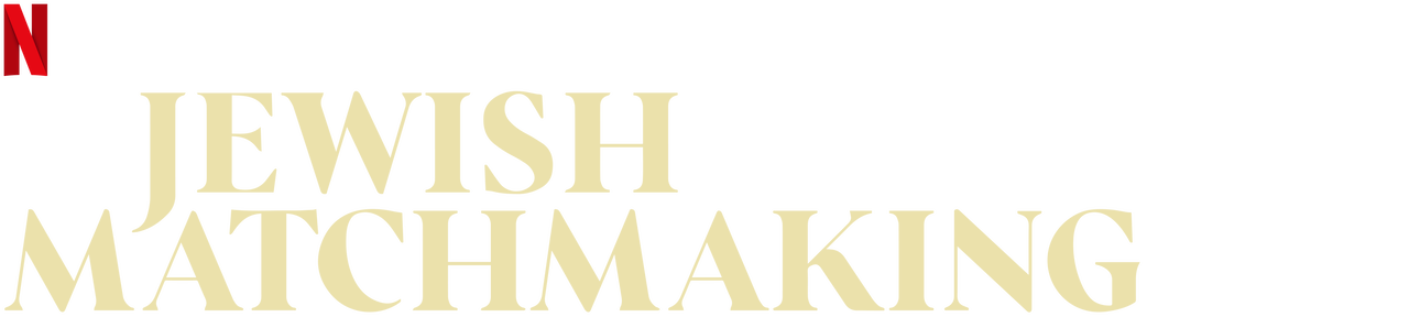 Watch Jewish Matchmaking | Netflix Official Site